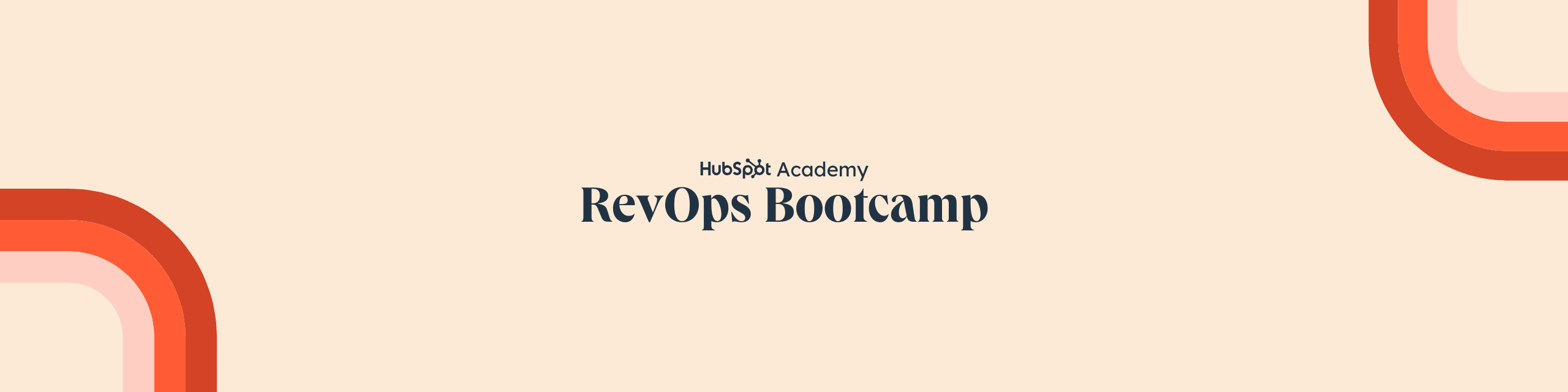 RevOps Bootcamp - Spring 2025 at HubSpot Academy Bootcamps RevOps Bootcamp - Fall 2025